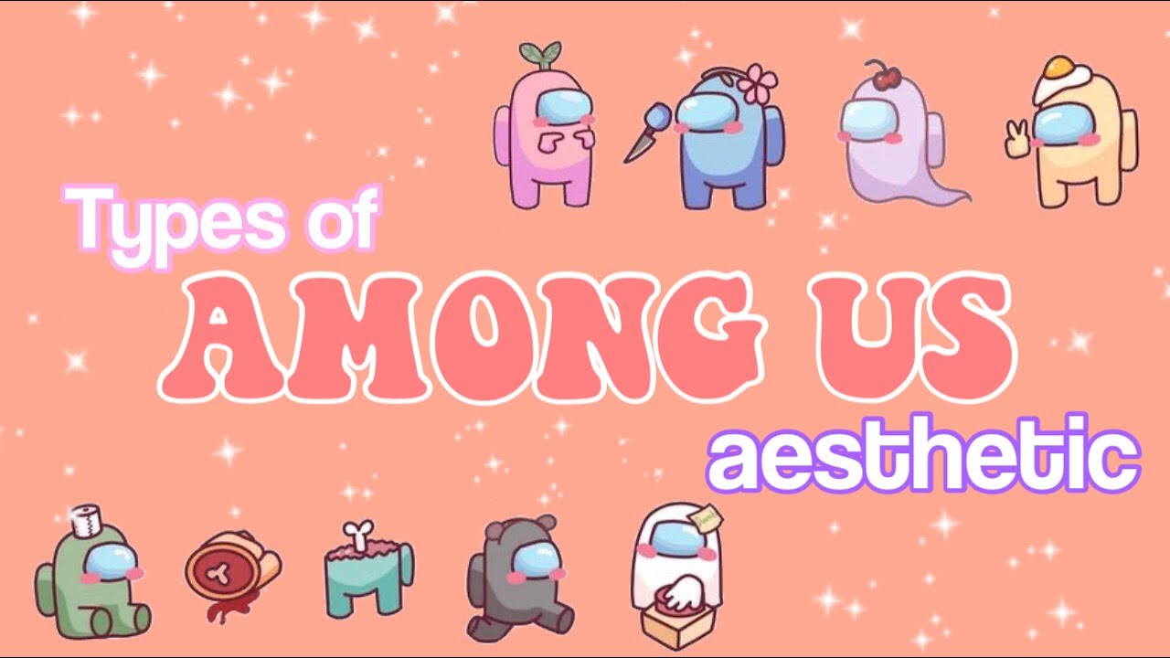 Among Us Aesthetic Who Is The Impostor Game Videos