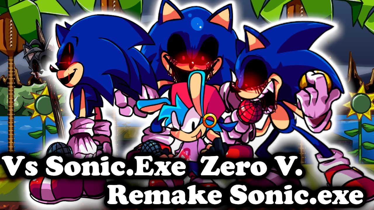Fnf Vs Sonic Exe Zero Version Remake Vs Sonic Exe Mods Hard Fc